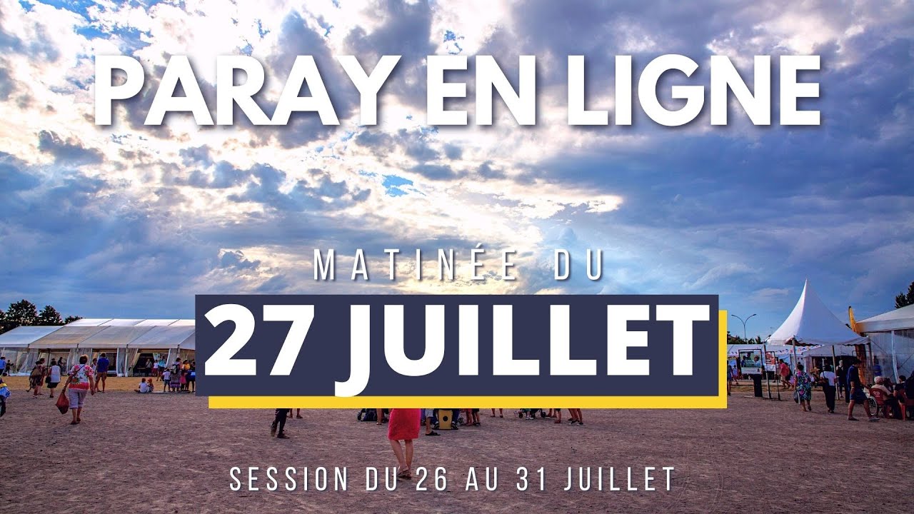 Matinée du 27 juillet - Session du 26 au 31 juillet - EMMANUELplay